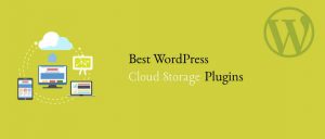 5 + Best WordPress Cloud Storage Plugins 2025 - WPAnything
